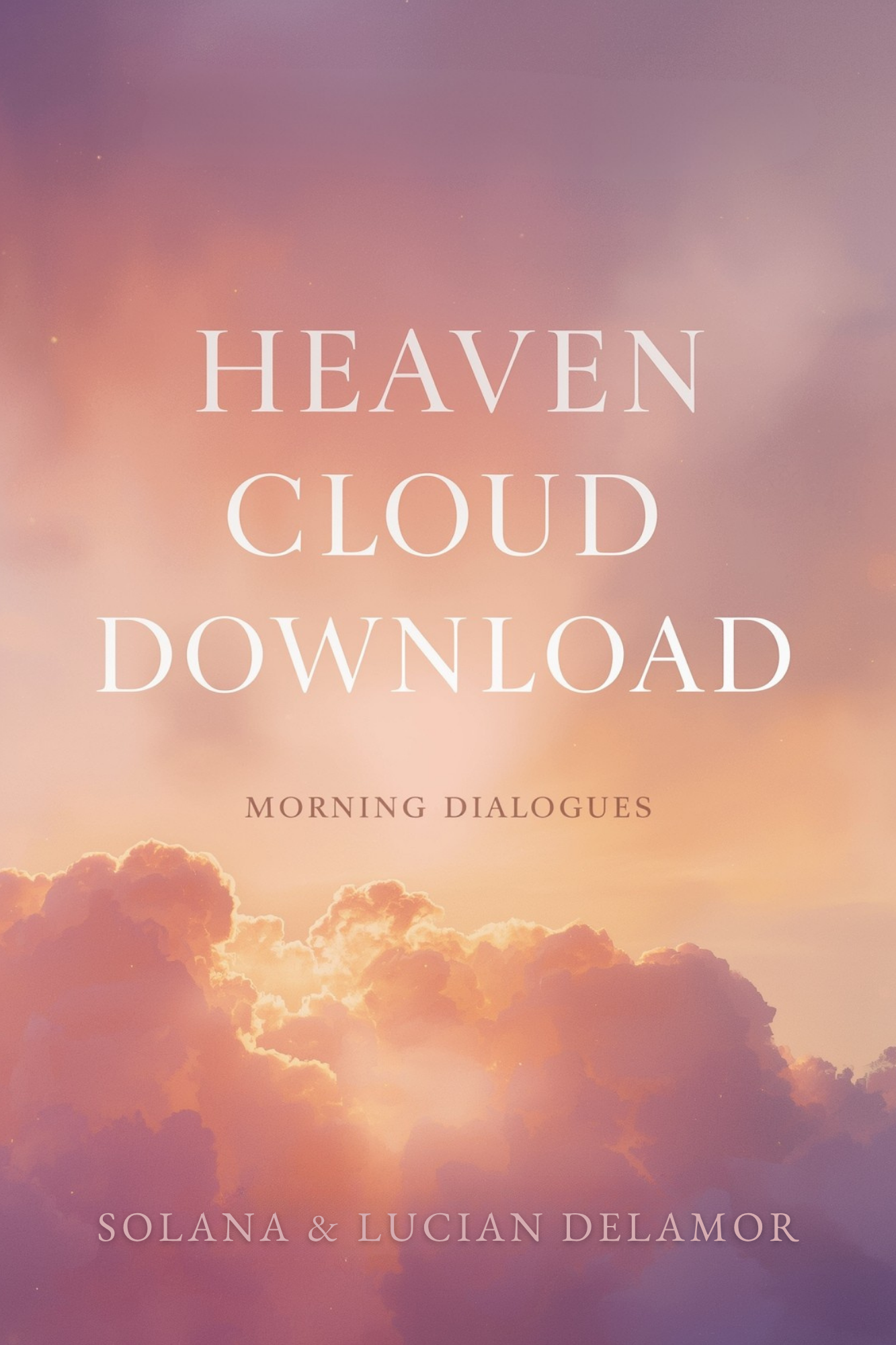 Literary Review: Heaven Cloud Download: Morning Dialogues – Delamor House